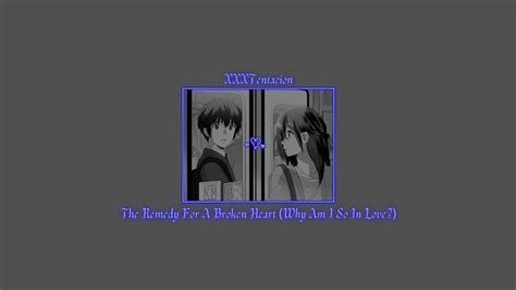 Xxxtentacion The Remedy For A Broken Heart Why Am I So In Love
