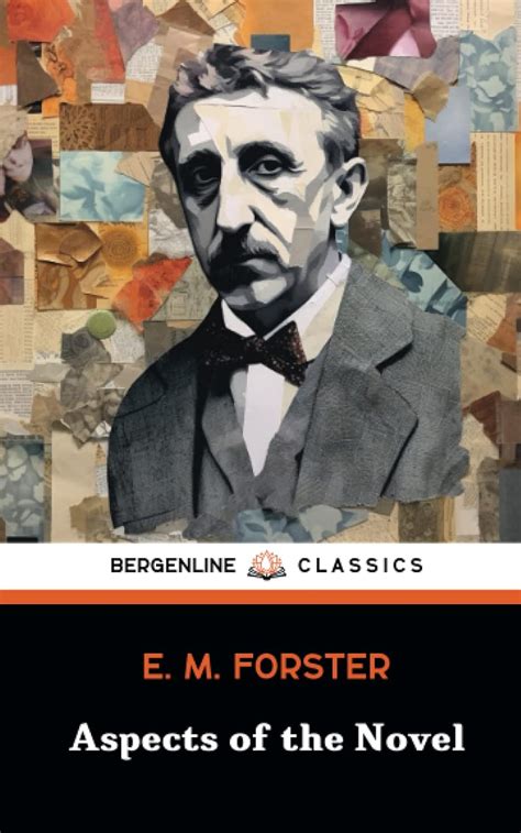 Amazon Com Aspects Of The Novel Decoding Plot Structures In Fiction Annotated