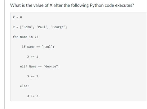 Solved What Is The Value Of X After The Following Python