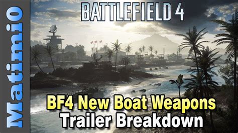 Bf4 New Naval Weapons Trailer Breakdown Battlefield 4 Gameplay