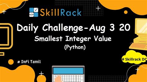 Daily Challenge 03082020 Skillrack Python Smallest Integer