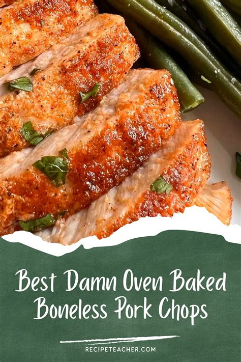 Best Damn Oven Baked Boneless Pork Chops Artofit