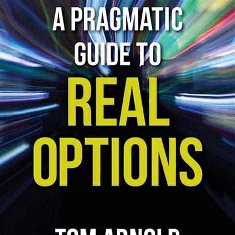 Stream Read A Pragmatic Guide To Real Options From Caeriszkagahaza