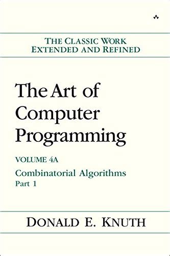 The Art Of Computer Programming Volume 4a Combinatorial Algorithms