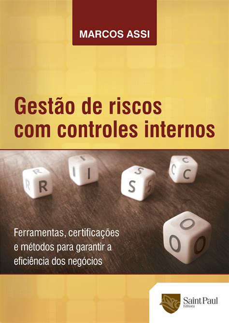 Gestão de Riscos e Controles Internos Blog do Marcos Assi