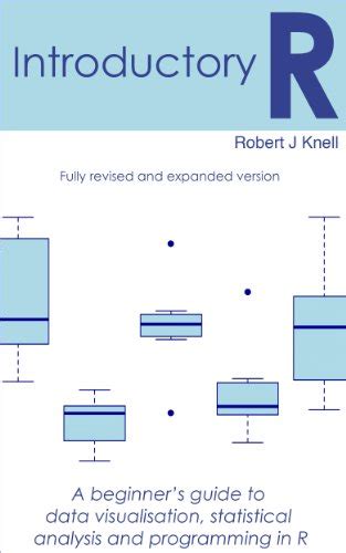 Amazon Introductory R A Beginner S Guide To Data Visualisation Statistical Analysis And
