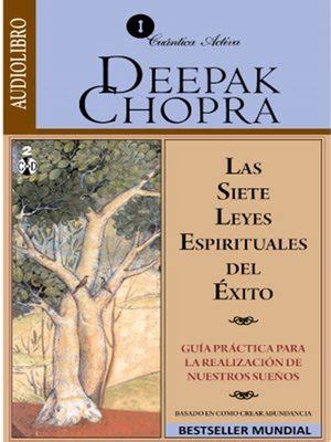 Las Siete leyes Espirituales del Éxito by Deepak Chopra OverDrive