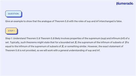 Give An Example To Show That The Analogue Of Theorem 5 8 With The Roles Of Sup And Inf