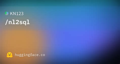 Kn123nl2sql · Hugging Face