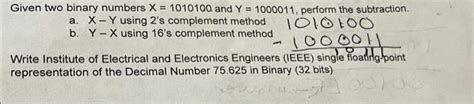 Solved Given Two Binary Numbers X 1010100 And Y 1000011
