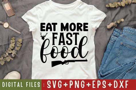 Eat More Fast Food Svg Hunting Svg Hunting Bundle Svg Hunting The