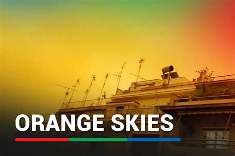 Athens Sky Turns Orange As Dust From Sahara Desert Covers City Abs
