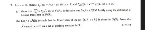 Solved 7 Let A∈r Define τafxfx−a For X∈r And