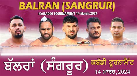 Live Balran Sangrur Kabaddi Tournament Live In Youtube