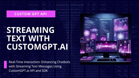 Real Time Interaction Enhancing Chatbots With Streaming Answers Using Customgptais Rag Api