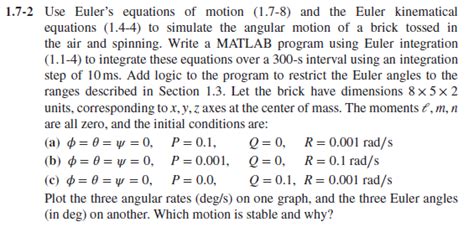 Solved Use Euler S Equations Of Motion And The Chegg