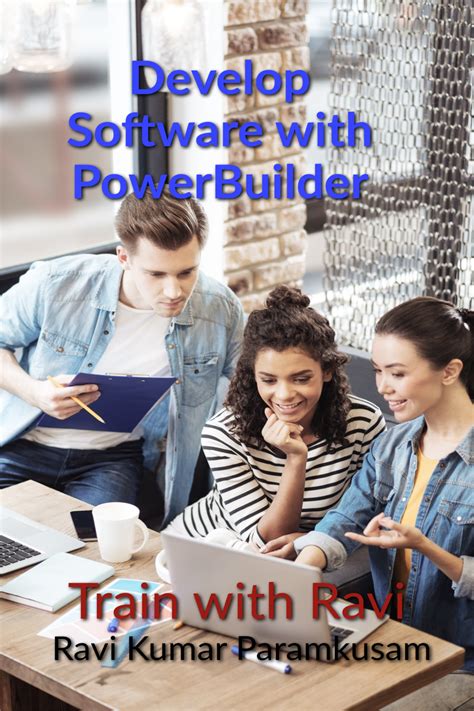 Develop Software With PowerBuilder
