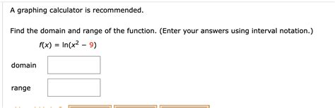 Solved A Graphing Calculator Is Recommended Find The Domain Chegg Com