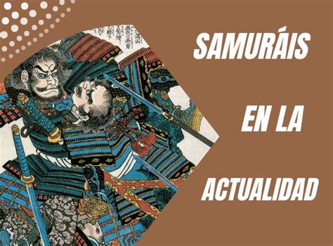 Los Samuráis En La Actualidad ⛩️ Escuela De Artes Marciales 🗻aprende