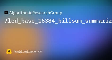 ArtifactAI Led Base 16384 Billsum Summarization At Main