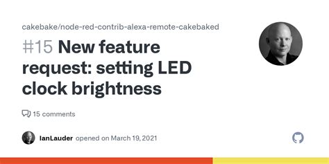 New Feature Request Setting LED Clock Brightness Issue Cakebake Node Red Contrib Alexa
