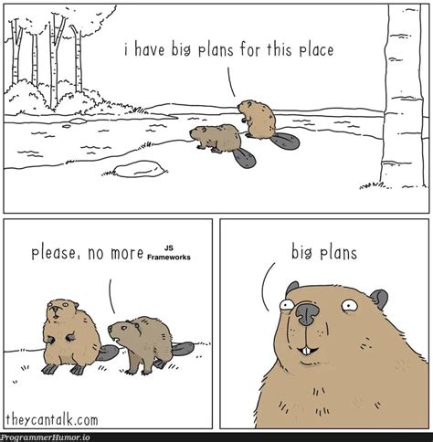 Big Plans ProgrammerHumor Io