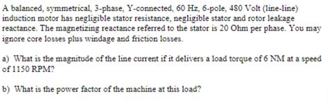 [solved] A Balanced Symmetrical 3 Phase Y Connected 6