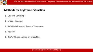 Unsupervised Video Summarization Framework Using Keyframe Extraction
