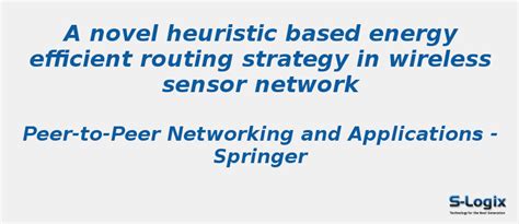 Novel Heuristic Energy Efficient Routing Ns2 Projects S Logix
