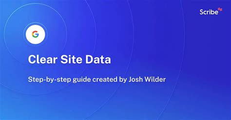 clear site data scribe
