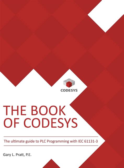 The Book Of Codesys The Ultimate Guide To Plc And Industrial Controls