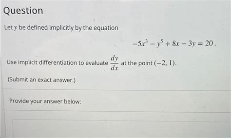 solved questionlet y ﻿be defined implicitly by the