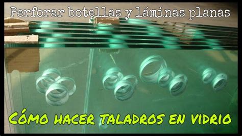 Como Hacer Agujero En Cristal Actualizado Octubre 2024