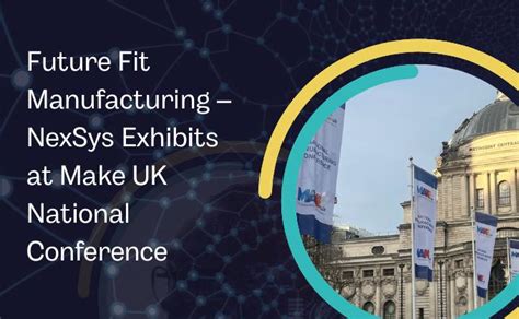 Nexsys Solutions Limited On Linkedin Future Fit Manufacturing Nexsys
