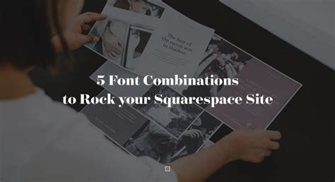 5 Font Combinations To Elevate Your Squarespace Site