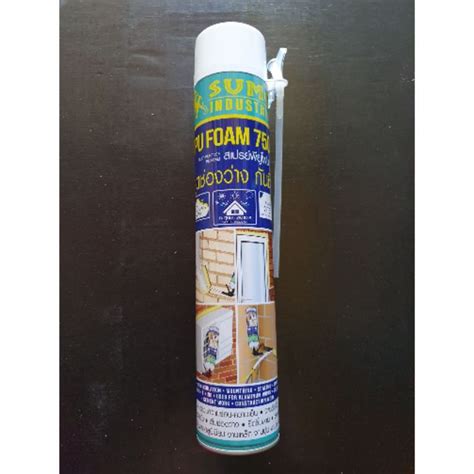 สเปรย์พียูโฟม อุดรอยแตก รอยรั่วpu Foam 750ml Shopee Thailand