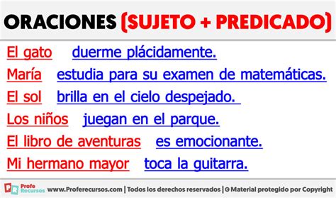 15 Ejemplos De Oraciones Completas Con Sujeto Y Predicado Para Mejorar