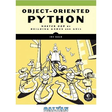خرید و قیمت دانلود کتاب Object Oriented Python Master Oop By Building
