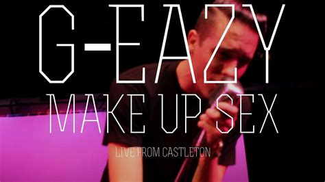 G Eazy Make Up Sex Live From Castleton State College Youtube