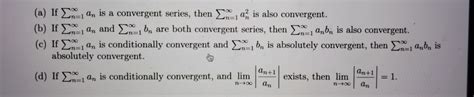 Solved A If An Is A Convergent Series Then M A Is Also Chegg Com