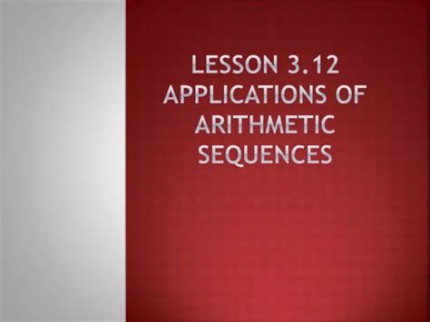 Ppt Lesson 312 Applications Of Arithmetic Sequences Powerpoint