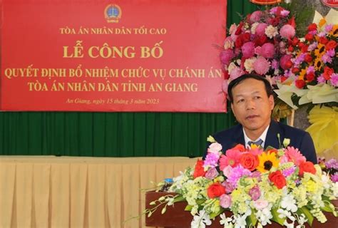 Trao Quyết định Bổ Nhiệm Chánh án Tand Tỉnh An Giang