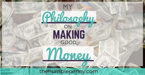 My Philosophy On Making Good Money The Humble Penny