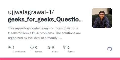 Github Ujjwalagrawal 1geeksforgeeksquestionsdsa This Repository