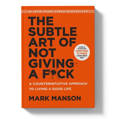 The Subtle Art Of Not Giving A F Ck By Mark Manson