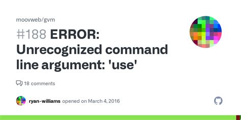 Error Unrecognized Command Line Argument Use Issue Moovweb Gvm Github