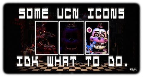Some Ucn Icons I Made Fivenightsatfreddys