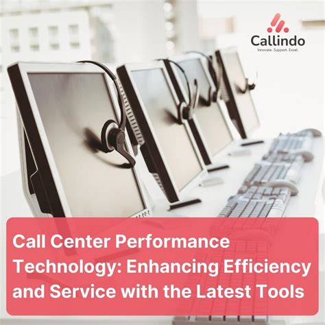 Call Center Performance Technology For Efficiency And Service