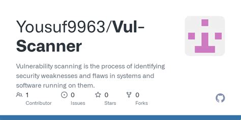 Github Yousuf9963 Vul Scanner Vulnerability Scanning Is The Process