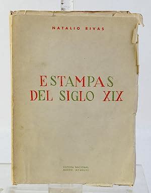 Estampas Del Siglo Xix By Natalio Rivas Bien Encuadernaci N De Tapa